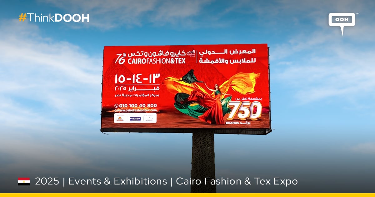 Cairo Fashion & Tex Expo Visits Cairo's DOOH for their 76th Edition - INSITE OOH Media Platform