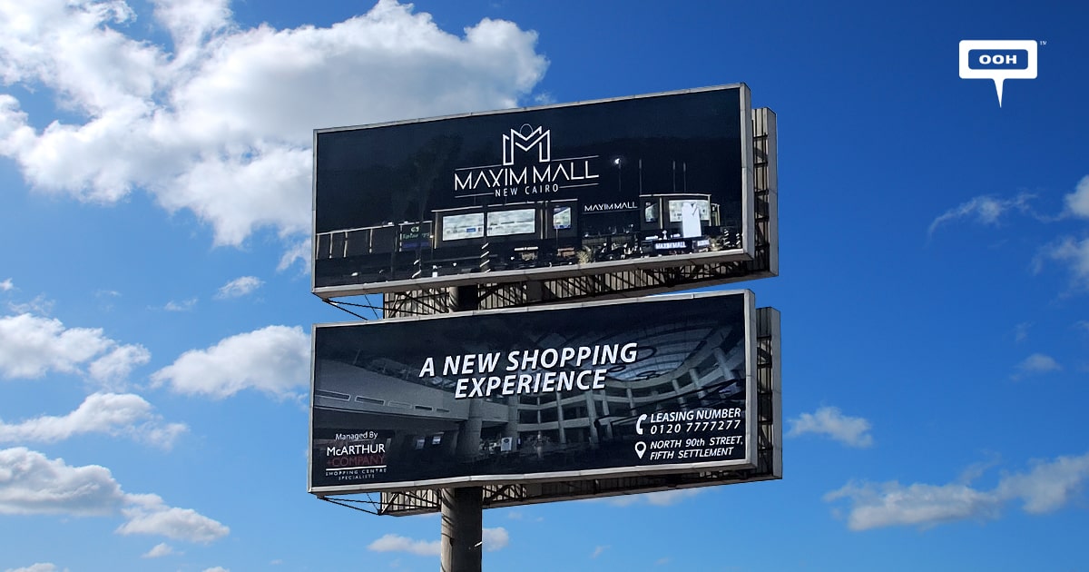 Cairo's billboards introduce the exceptional Maxim Mall on the roads ...