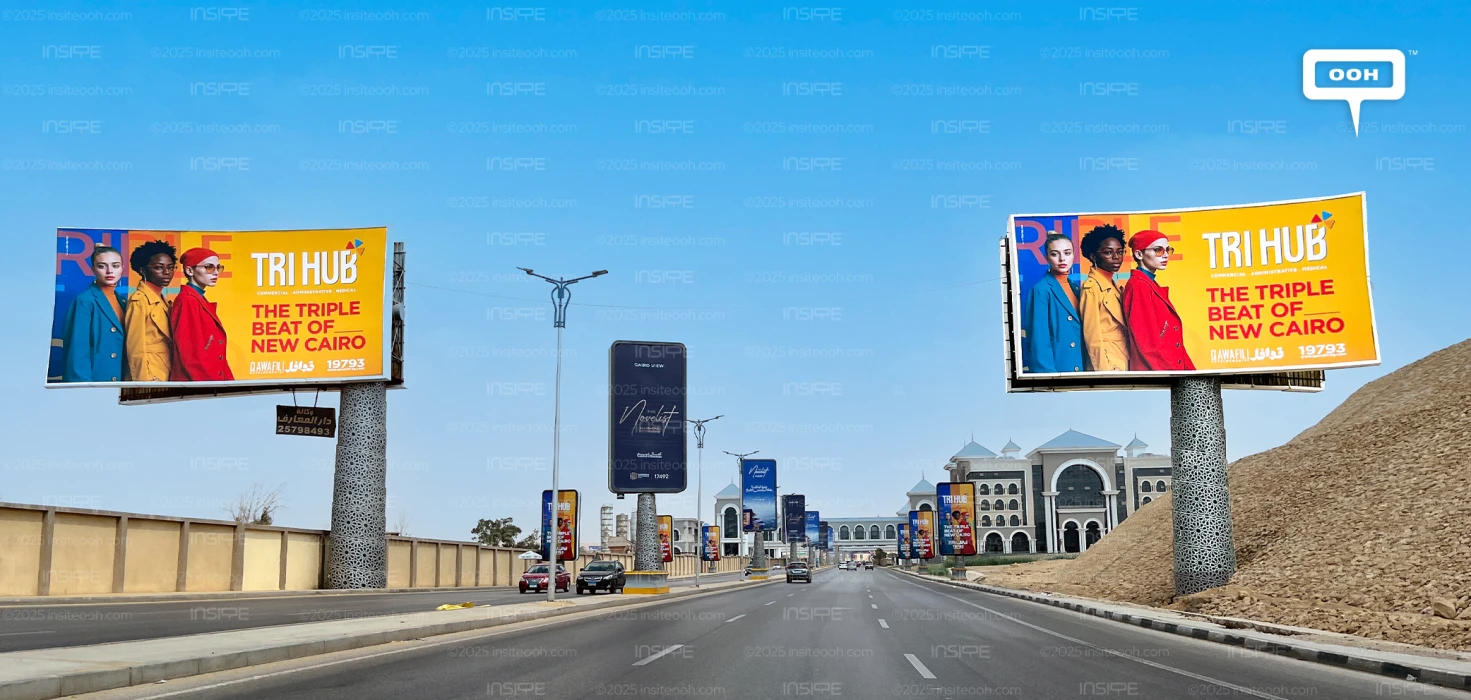 The Triple Beat of New Cairo, Tri Hub, Visits OOH Platforms - INSITE OOH Media Platform