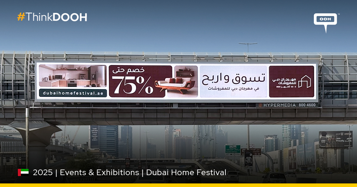 Dubai Home Festival Non-Stop Savings Grab Attention on Dubai's DOOH Ads ...