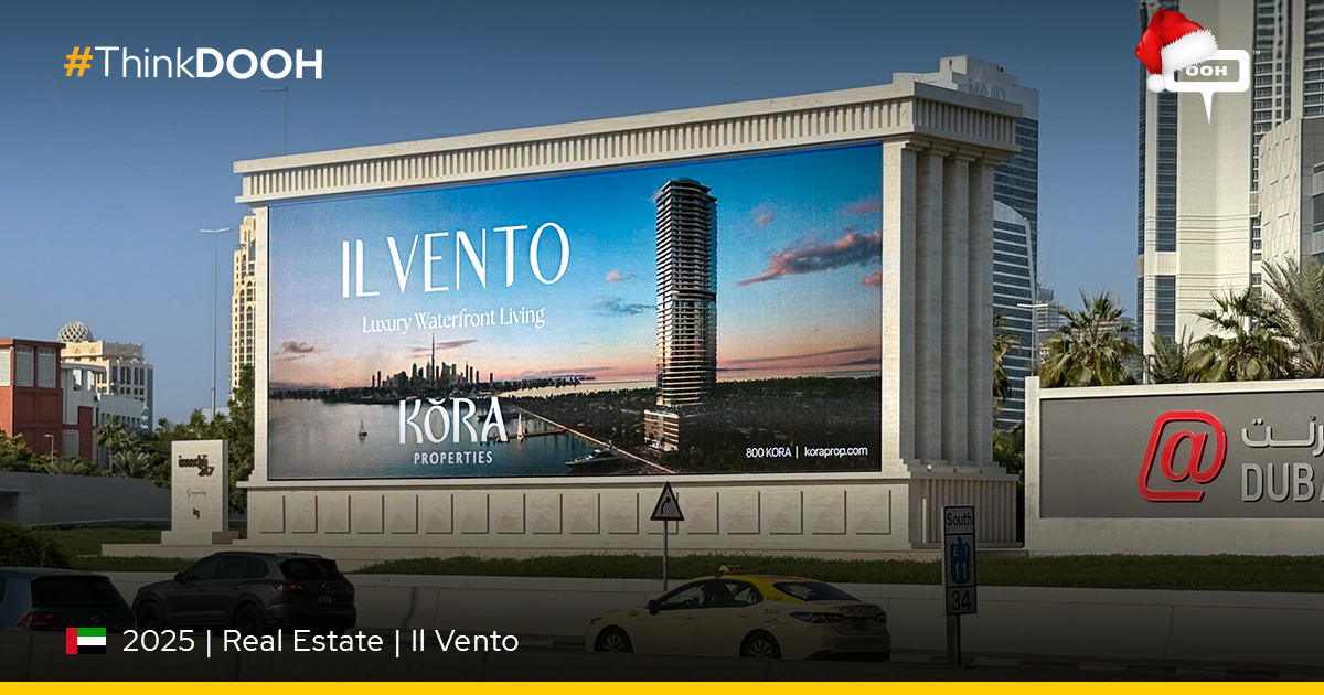 Kora Properties Makes Its First DOOH Move in Dubai with IL VENTO ...