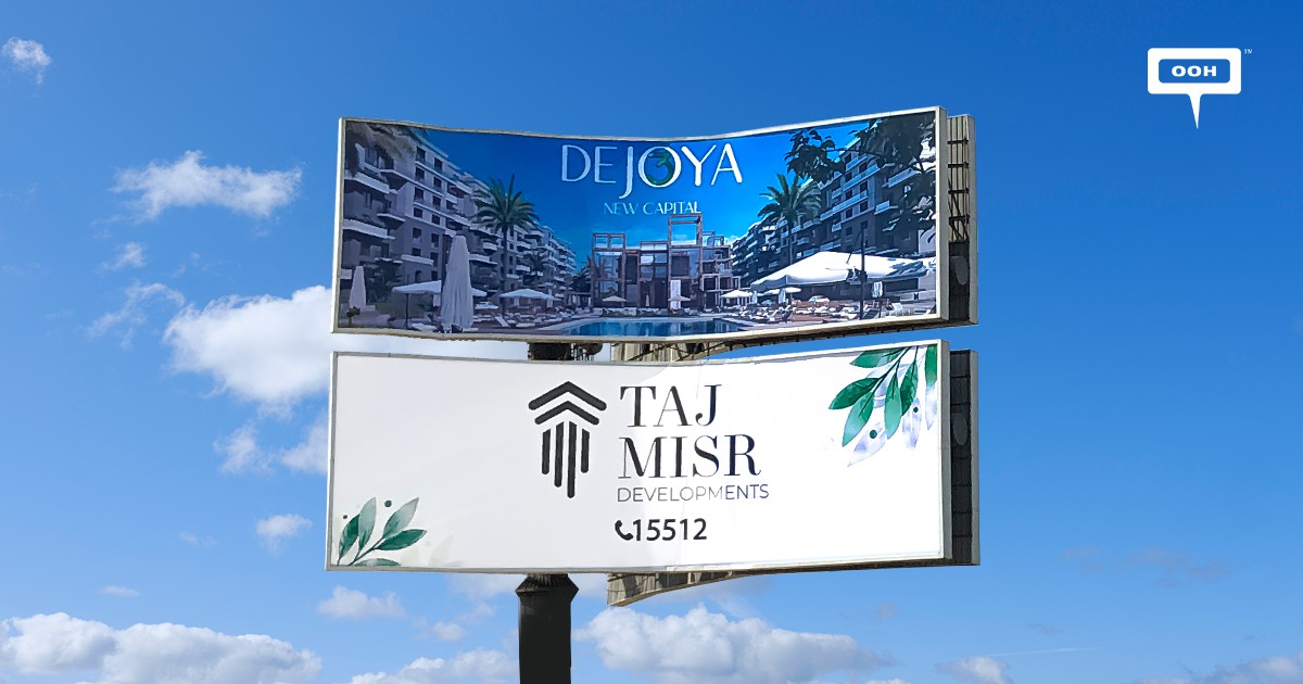TAJ MISR DEVELOPMENTS Joins the OOH Arena to Introduce DEJOYA 3 in the ...