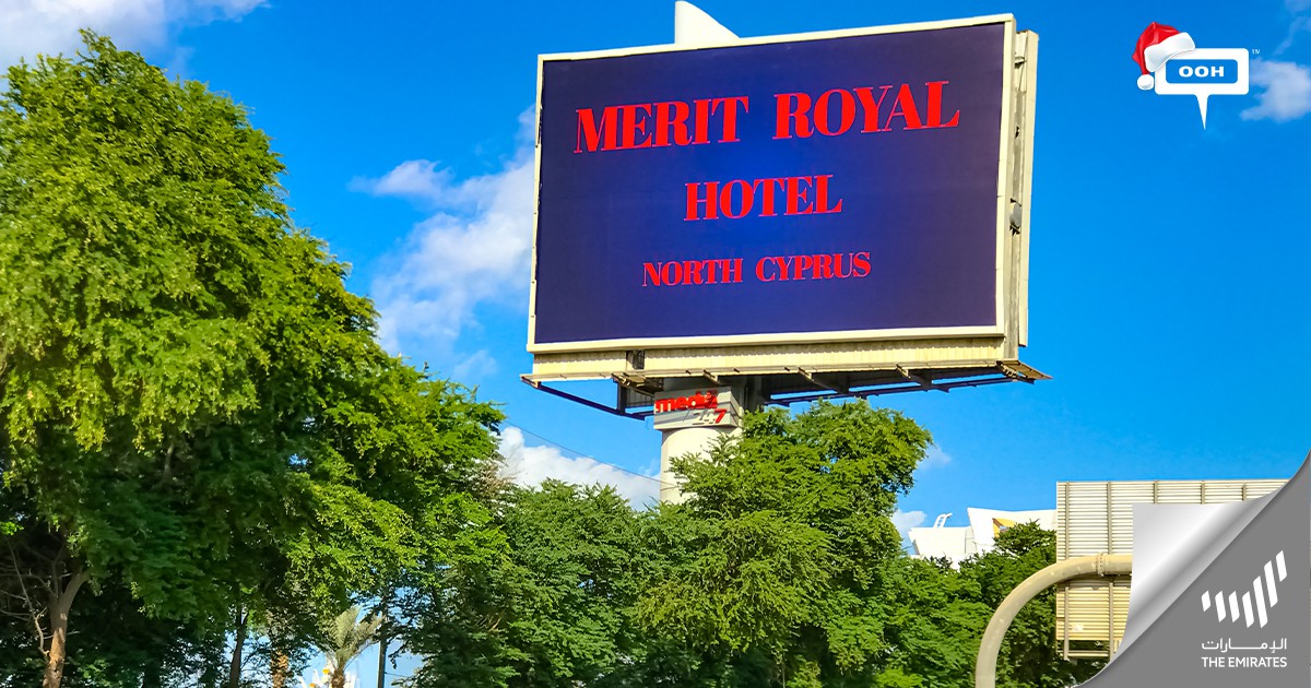 Merit Royal Hotel North Cyprus Lights Up Dubai's Billboards with a New ...