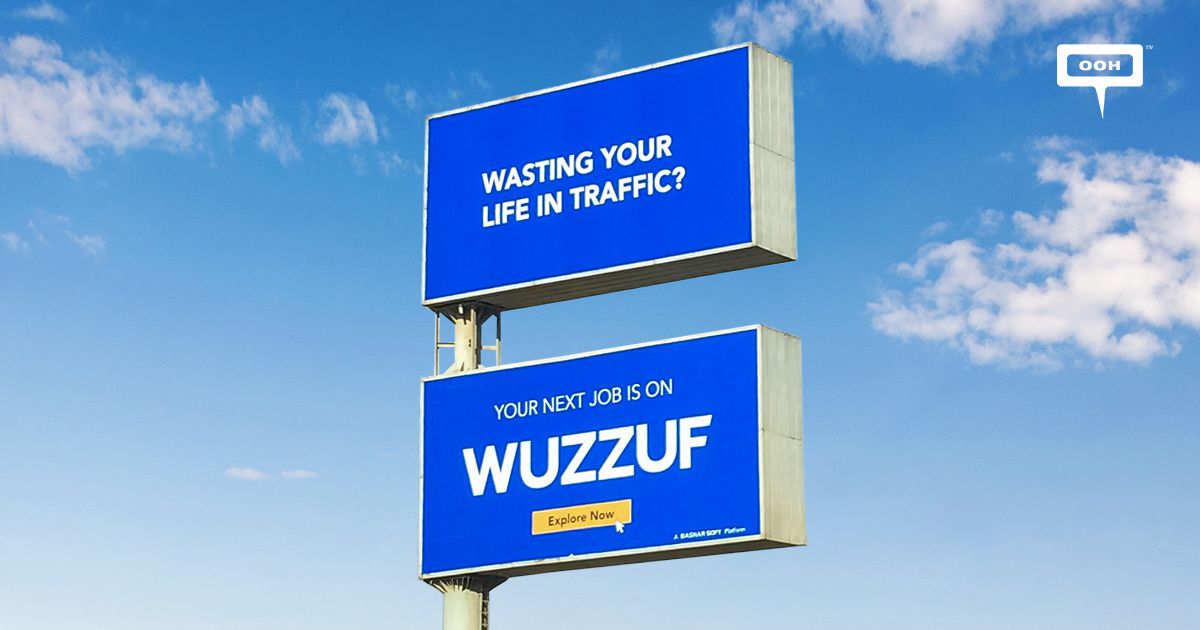 WUZZUF proves how much they know their audience on an OOH campaign ...
