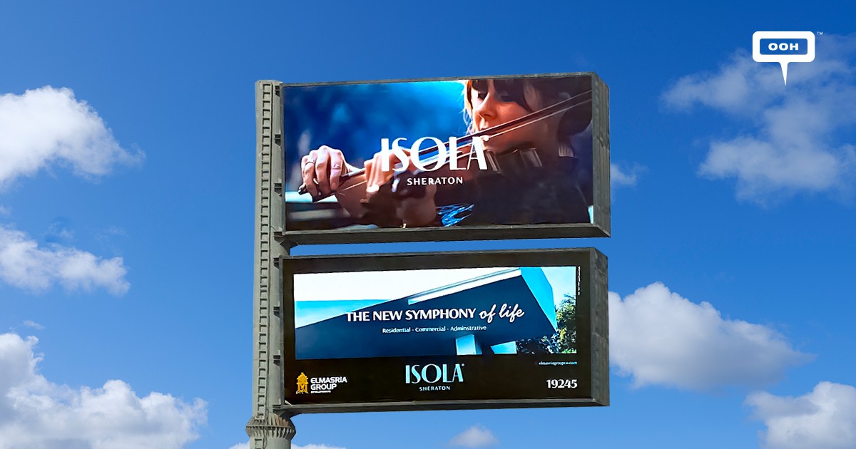 El Masria Group Launches Their First OOH Campaign for Isola Sheraton ...