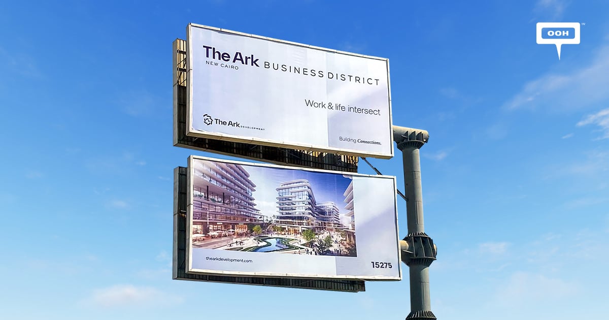 The Ark Business District for a Balanced Life! Tranquil OOH Campaign Refreshes Up Cairo Scene ...