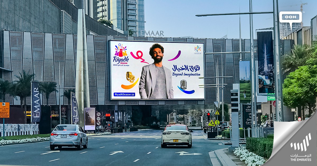 Beyond Our Wildest Imagination! Riyadh Season’22 Sparks Up Dubai’s OOH ...