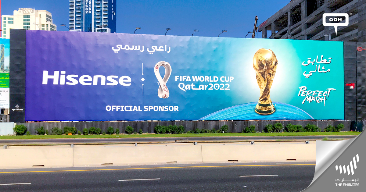 The “Perfect Match,” Hisense and FIFA World Cup in Their Latest OOH on ...