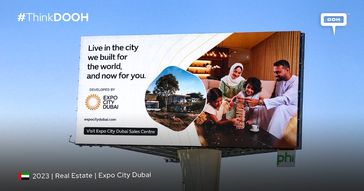 The Luxe Life Awaits You With Expo City Dubai’s DOOH Campaign ...