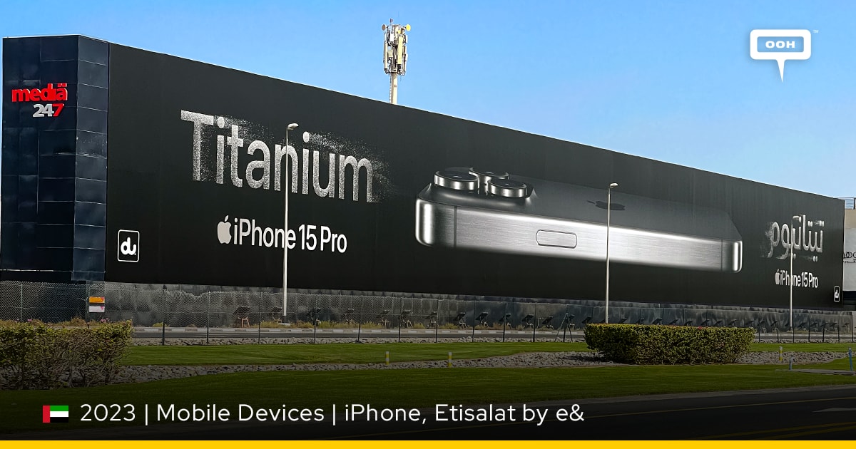 iPhone 15 Pro, the Titanium Version Just Landed on UAE's OOH - INSITE ...