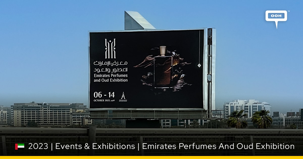 The First Emirates Perfumes and Oud Exhibition on UAE’s OOH Arena ...