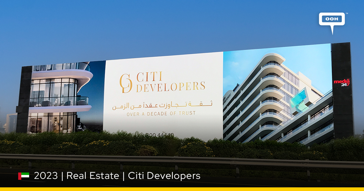 Citi Developers Advertise Decade of Trust on Dubai’s Billboards - INSITE OOH Media Platform
