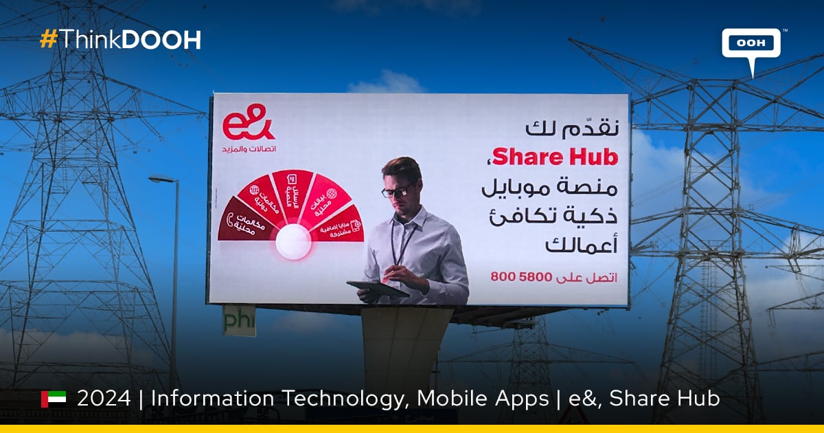 Share Hub's DOOH Campaign, A New Mobile Platform by Etisalat And in the UAE - INSITE OOH Media ...
