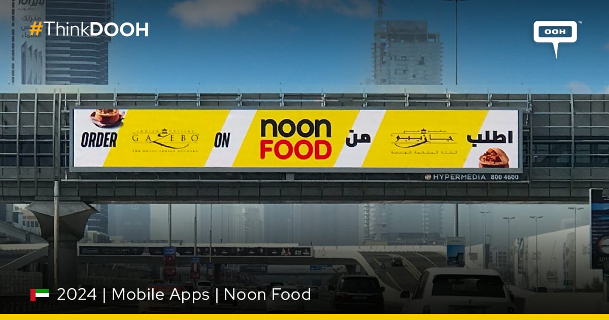 Noon Food's D/OOH in UAE Encouraging Dubai Residents to Order Now and Enjoy Discounts! - INSITE ...