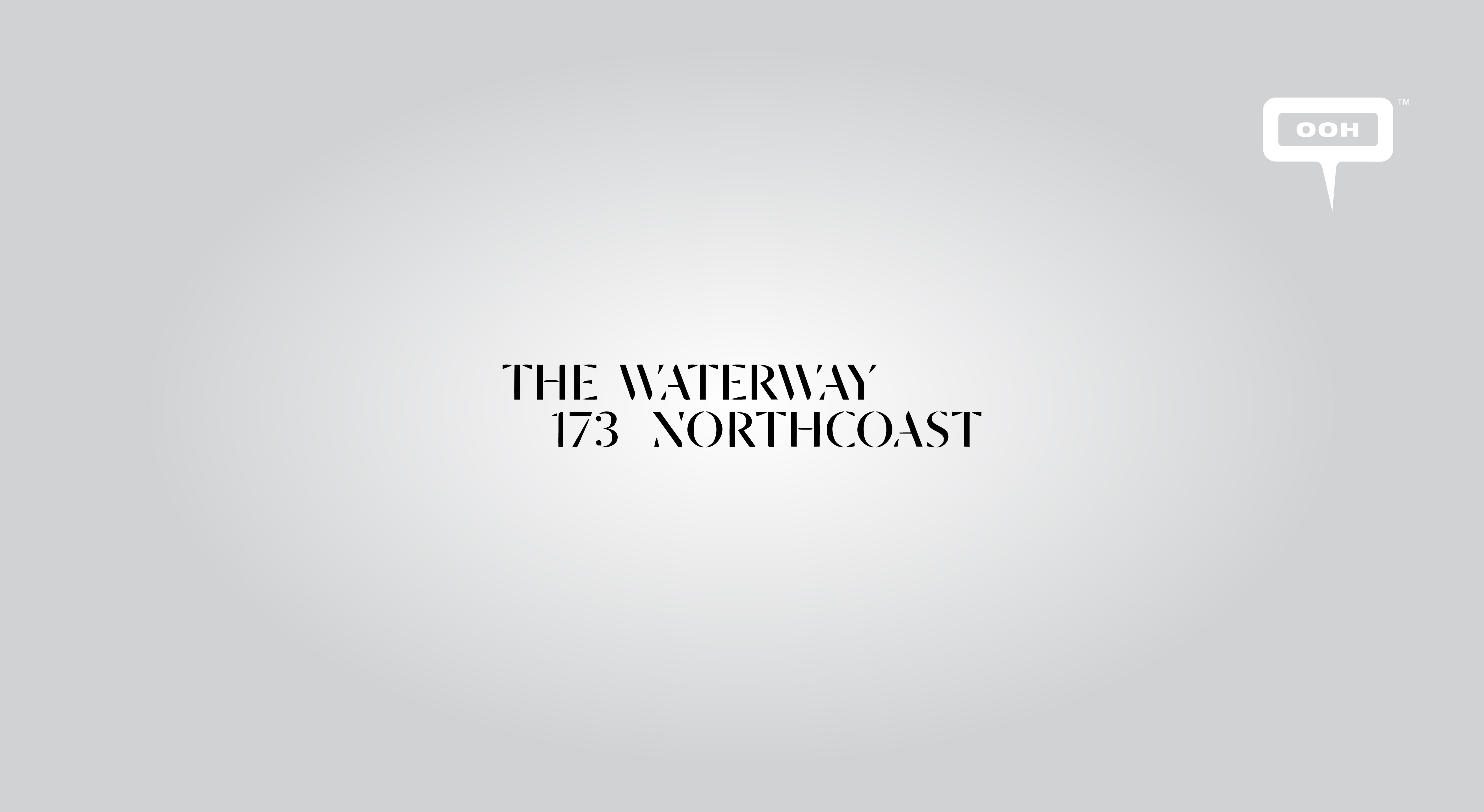 The Waterway 173 NorthCoast on INSITEOPEDIA - INSITE OOH Media Platform