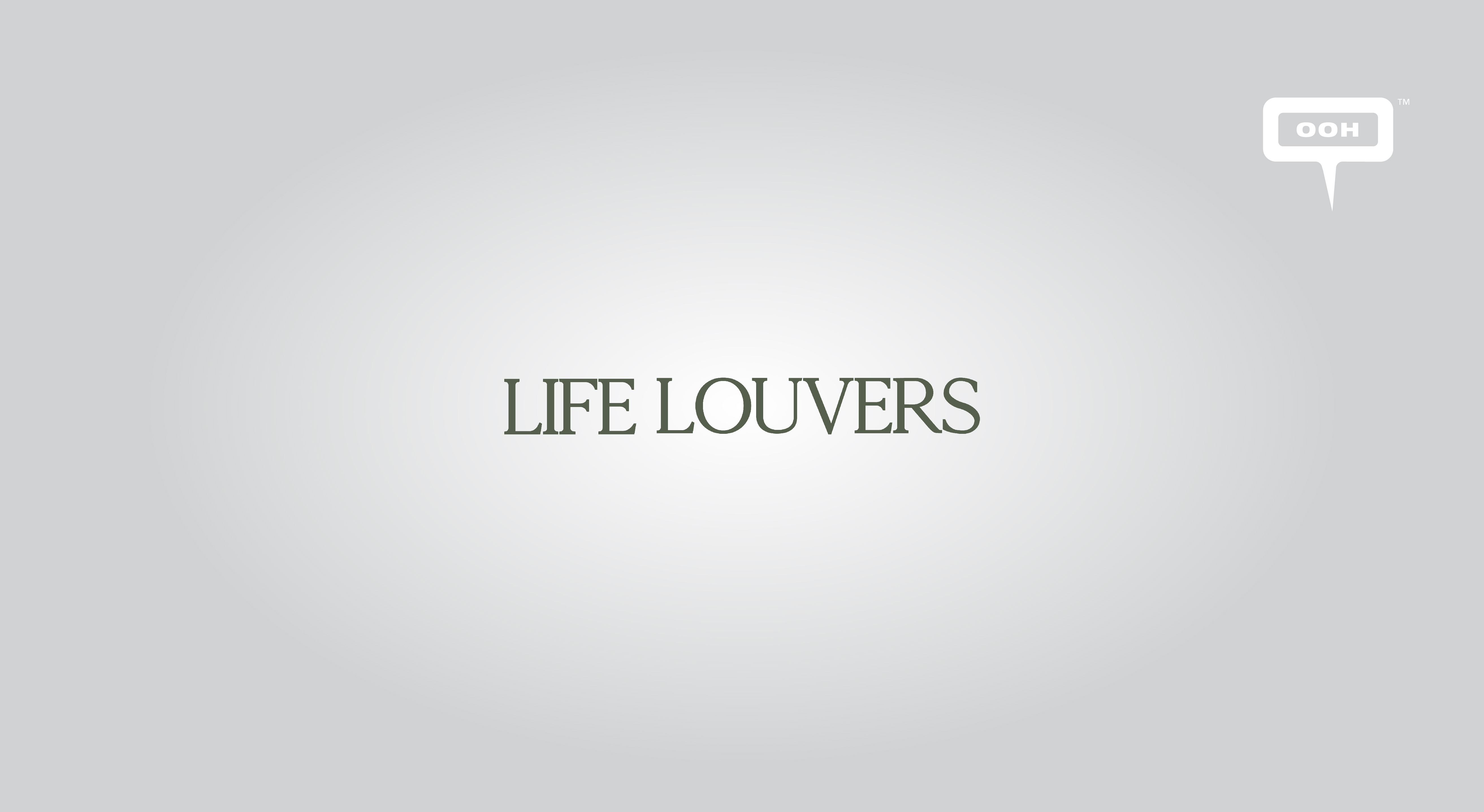 Life Louvers on INSITEOPEDIA - INSITE OOH Media Platform