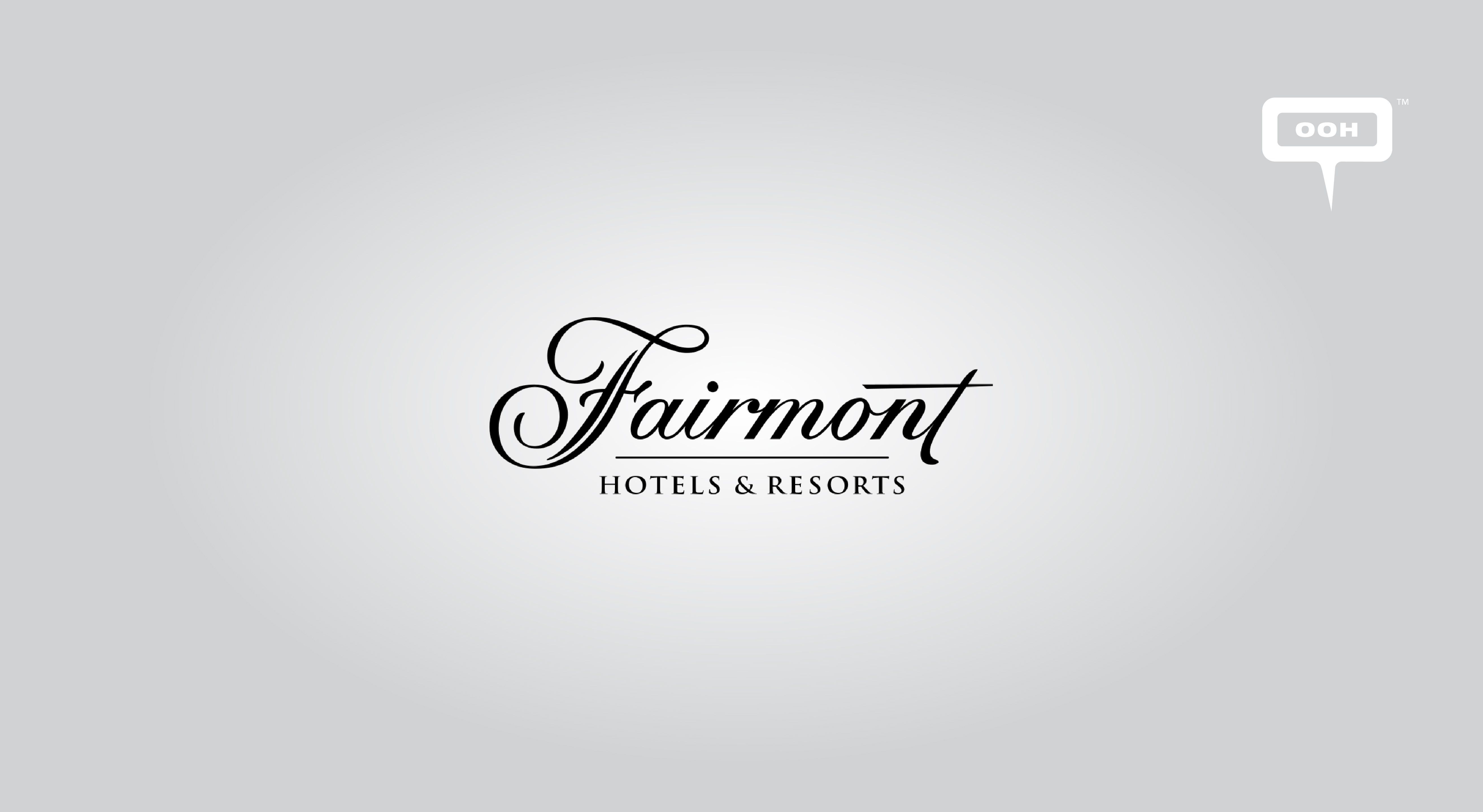 Fairmont Hotel and Resorts on INSITEOPEDIA - INSITE OOH Media Platform